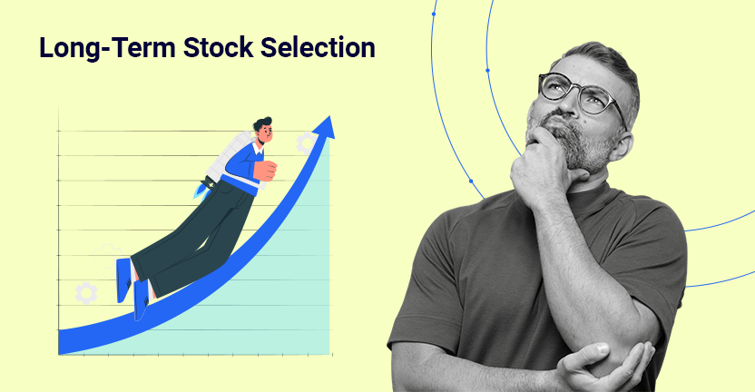 Tips on How to Select Stocks for Long-Term | Streetgains