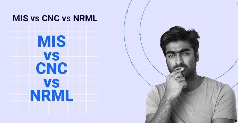 Understanding MIS, CNC & NRML| Streetgains